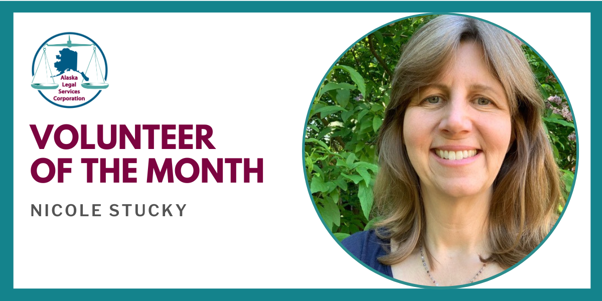August Volunteer of the Month: Nicole Stucki - Alaska Legal Services ...