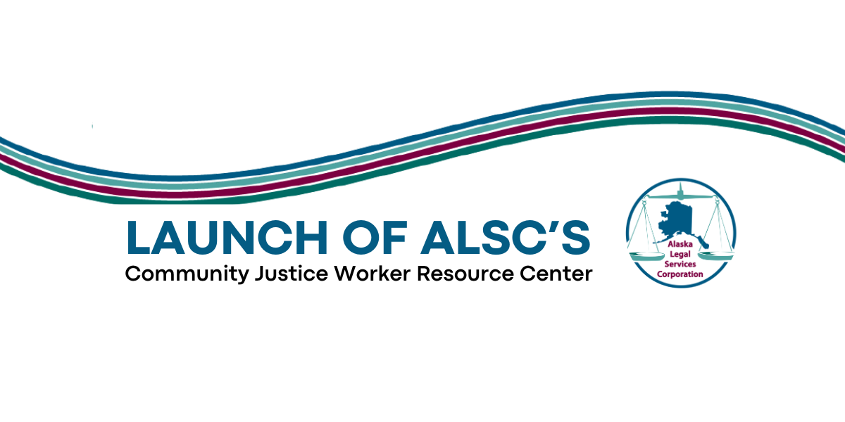 Join us for the launch of ALSC's Community Justice Worker Resource ...